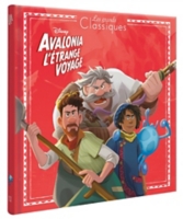 AVALONIA, L'ETRANGE VOYAGE - Les Grands Classiques Disney - L'histoire du film (Cartonné) au ...