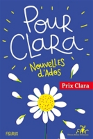 Pour Clara. Nouvelles d'ados. Prix Clara 2021 (Jeunesse) au meilleur ...