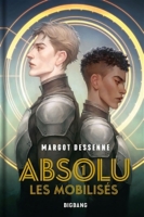 Absolu, T1 : Les Mobilisés (édition reliée) (Relié) au meilleur prix ...