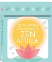 52 activités pour cultiver sa zen attitude - boîte de 52 cartes ...