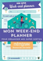 Mon week-end planner pour organiser mes super sorties Mémoniak - bloc ...