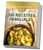 Calendrier Almaniak 365 Recettes familiales 2023 : 1 recette facile à ...