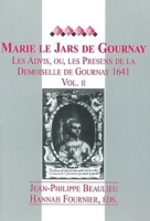 MARIE LE JARS DE GOURNAY, LES ADVIS, OU, LES PRESENS DE LA DEMOISELLE ...